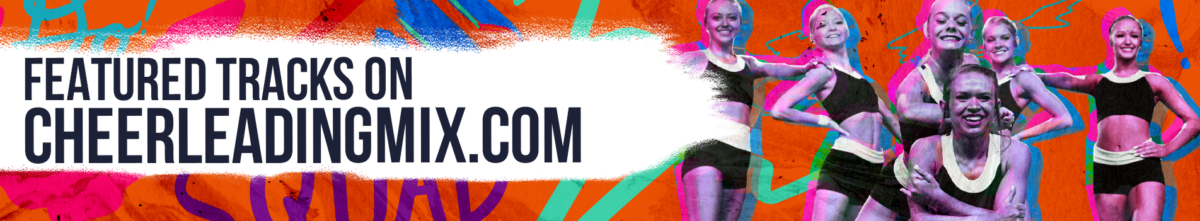 Featured Tracks on Cheerleadingmix.com ⋆ CheerleadingMix.com