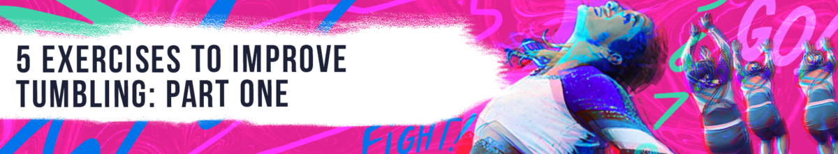 Five Exercises to Improve Tumbling Part 1 ⋆ CheerleadingMix.com