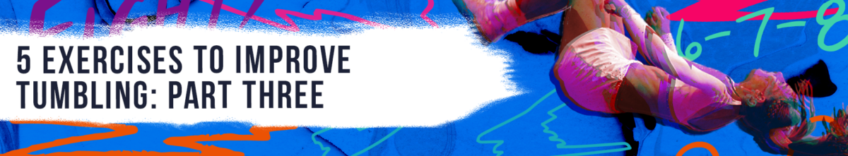 Five Exercises to Improve Tumbling Part 3 ⋆ CheerleadingMix.com