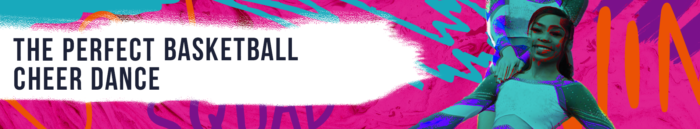 The Perfect Basketball Cheer Dance ⋆ CheerleadingMix.com