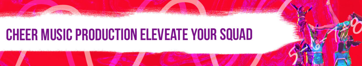 Cheer Music Production: Elevate Your Squad - CheerleadingMix